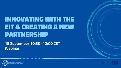 Upcoming EIT Call Info Session: Innovating with the EIT and creating a new partnership | EIT